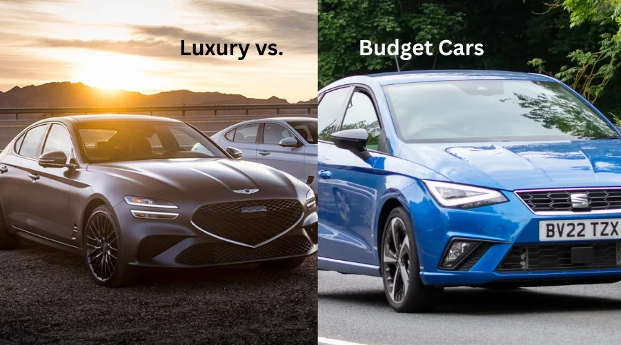 Luxury vs. Budget Cars: Which One Fits Your Lifestyle?